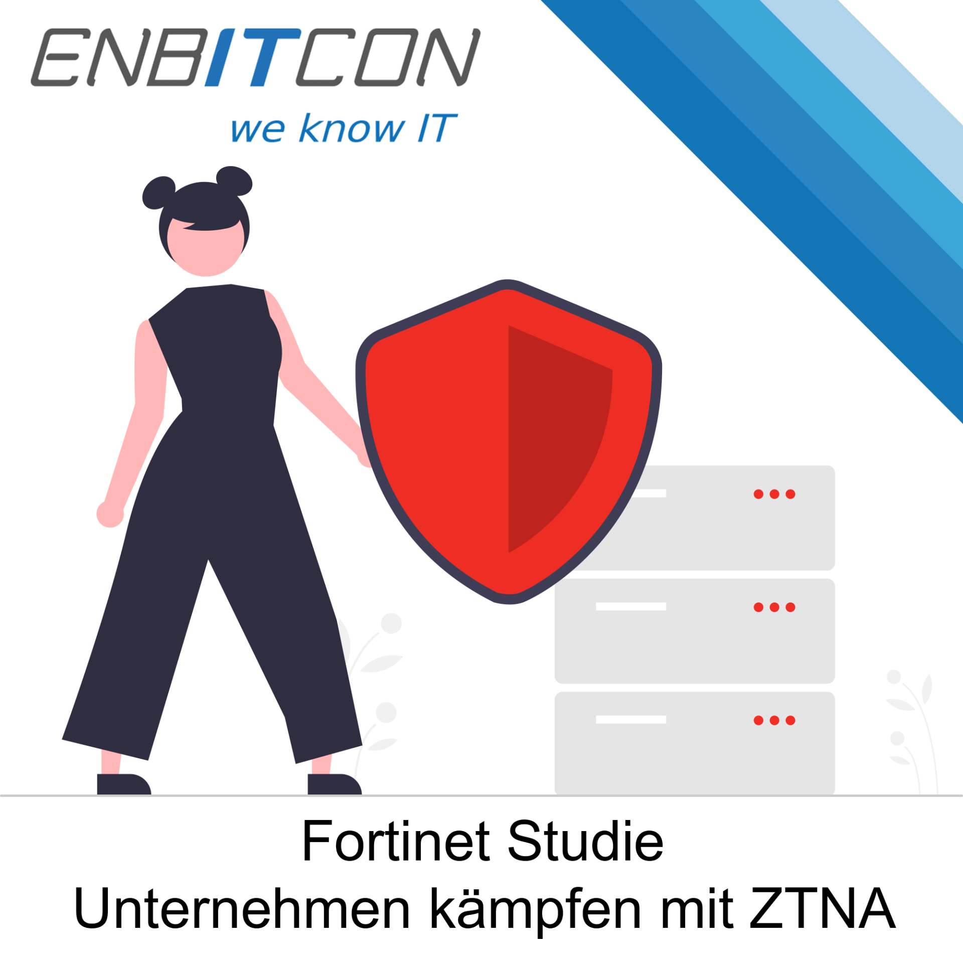 Étude Fortinet - Les entreprises luttent contre le ZTNA